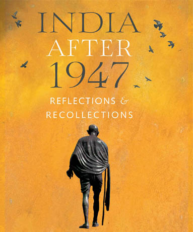 India After 1947: Reflections & Recollections | New Books Published ...